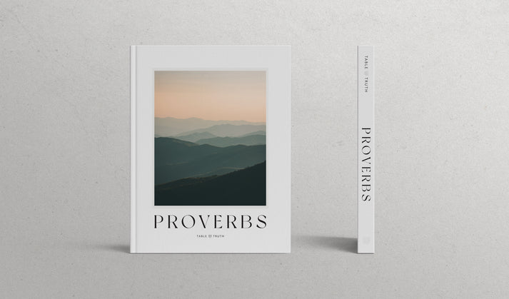 The Book of Proverbs - Hardcover – Table Truth Books